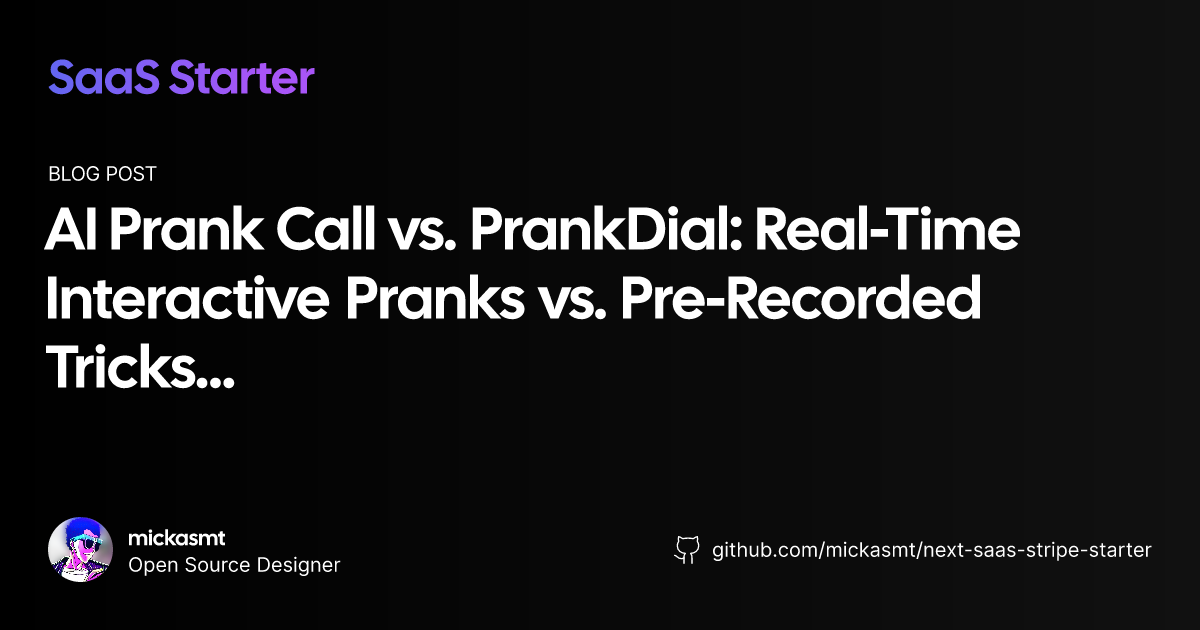 AI Prank Call vs. PrankDial: Real-Time Interactive Pranks vs. Pre ...
